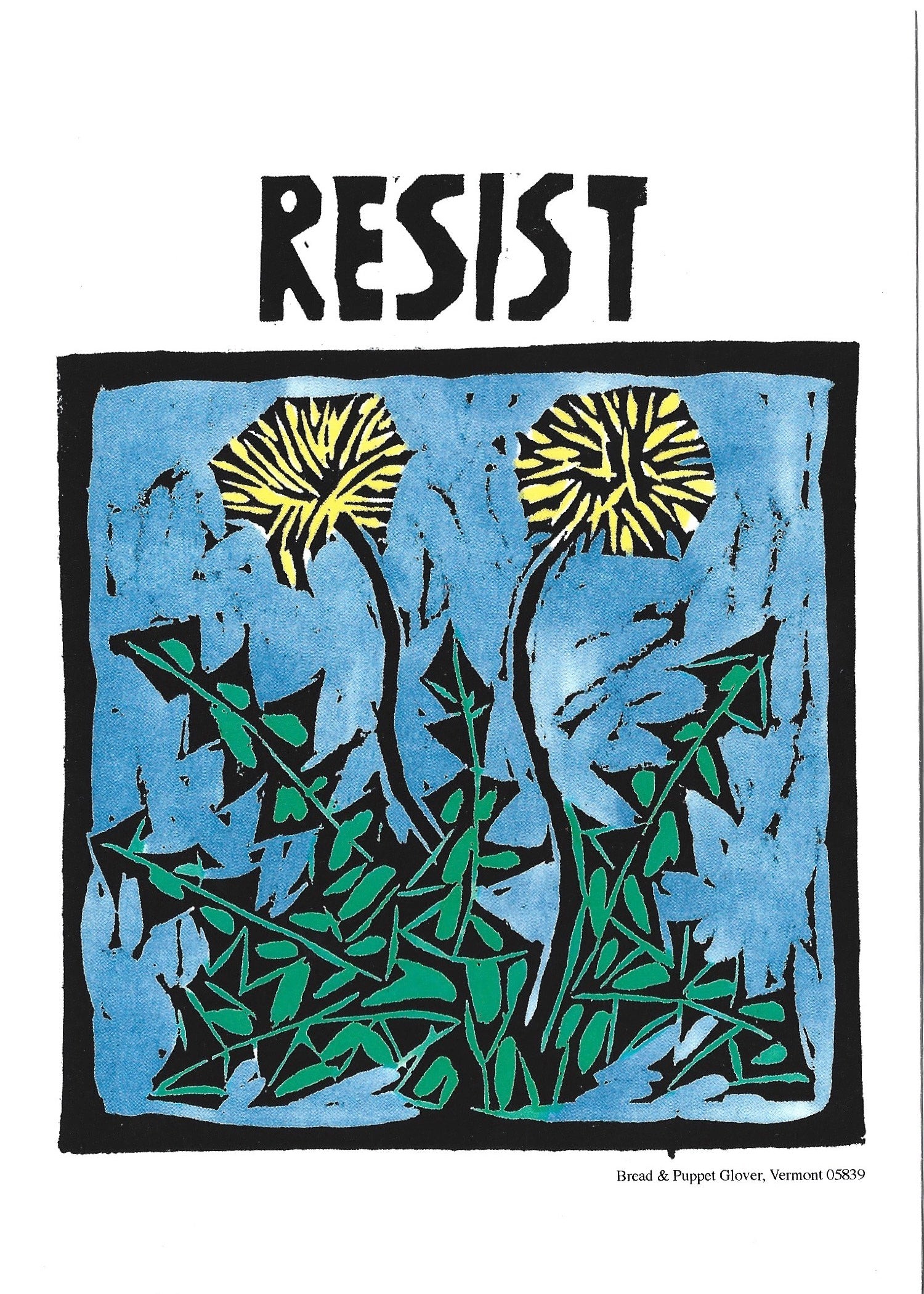 Resist Dandelions – Bread + Puppet Press