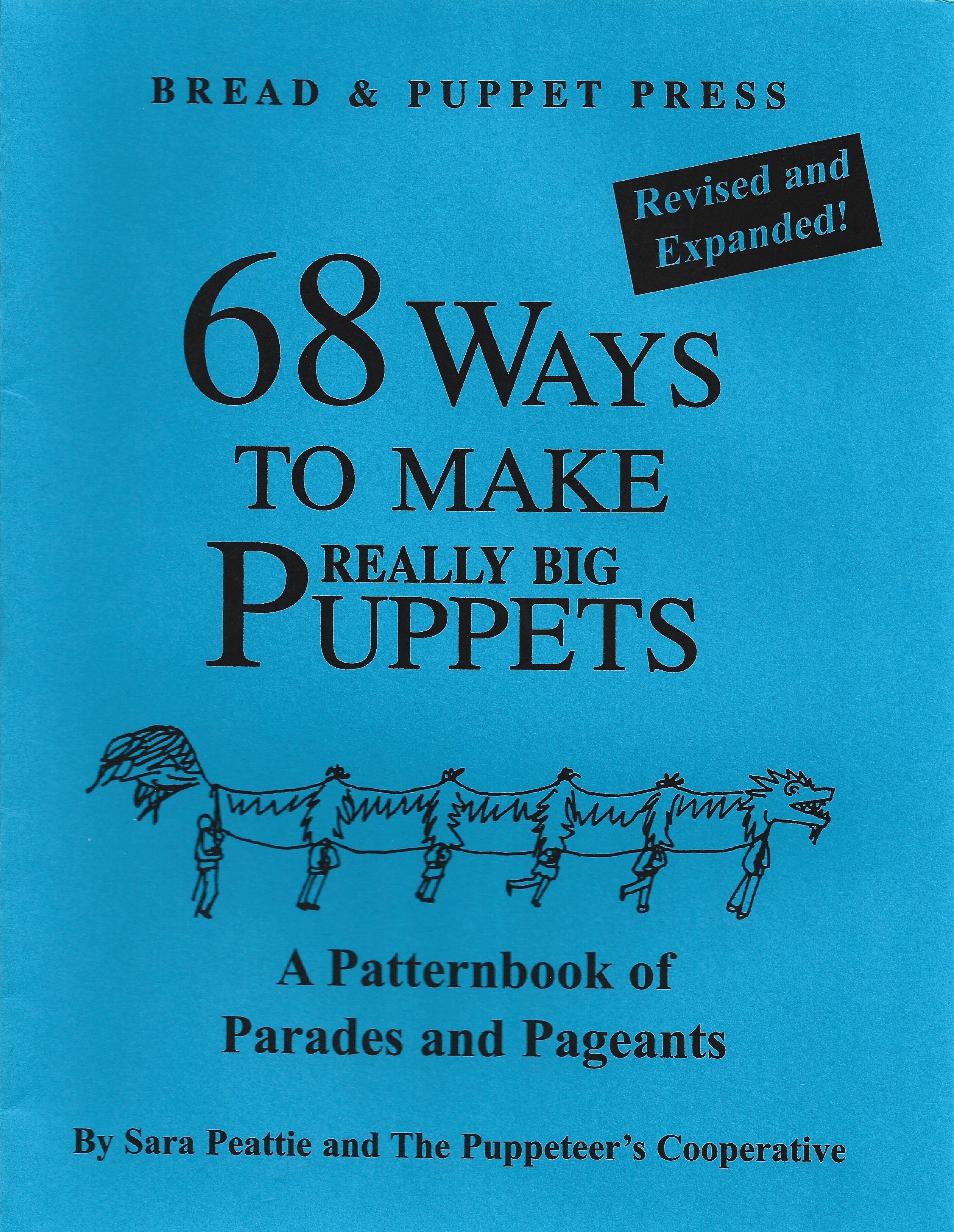 68 Ways to Make Really Big Puppets – Bread + Puppet Press