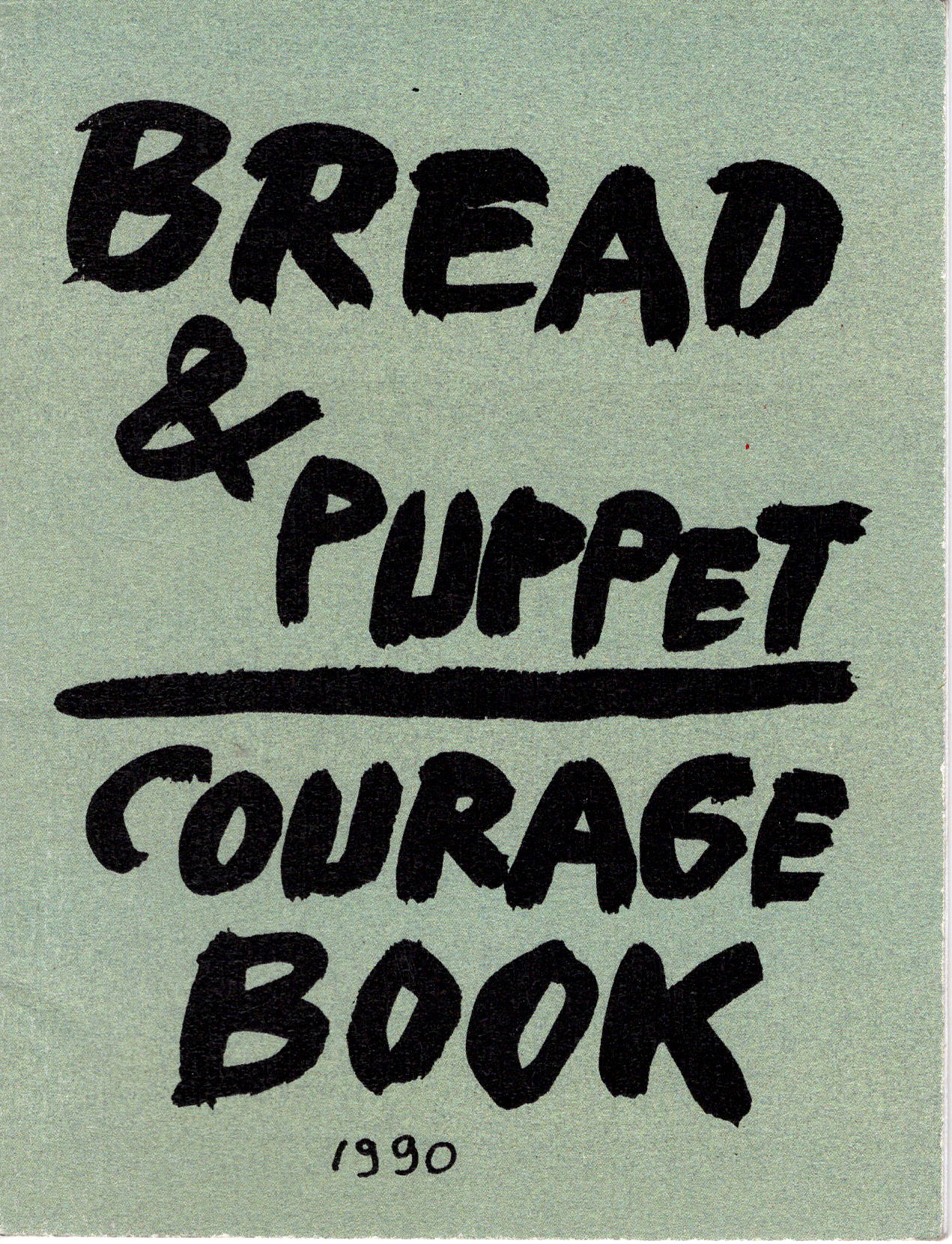 Courage – Bread + Puppet Press