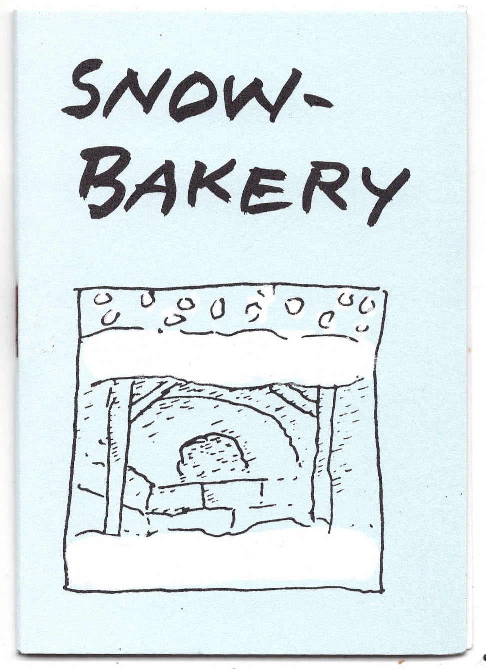 Snow Bakery – Bread + Puppet Press